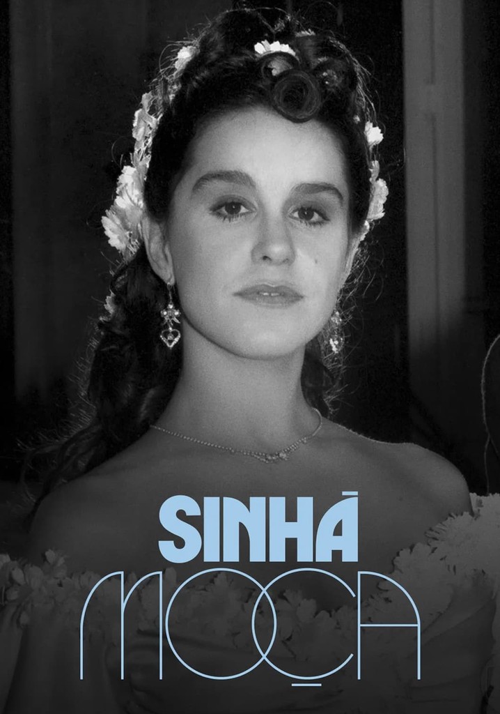 Sinhá Moça Temporada 1 Assista Todos Episódios Online Streaming